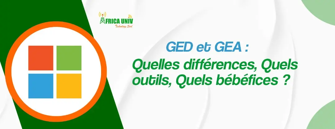 GED et GEA : quelles différences, quels outils, quels bénéfices ...